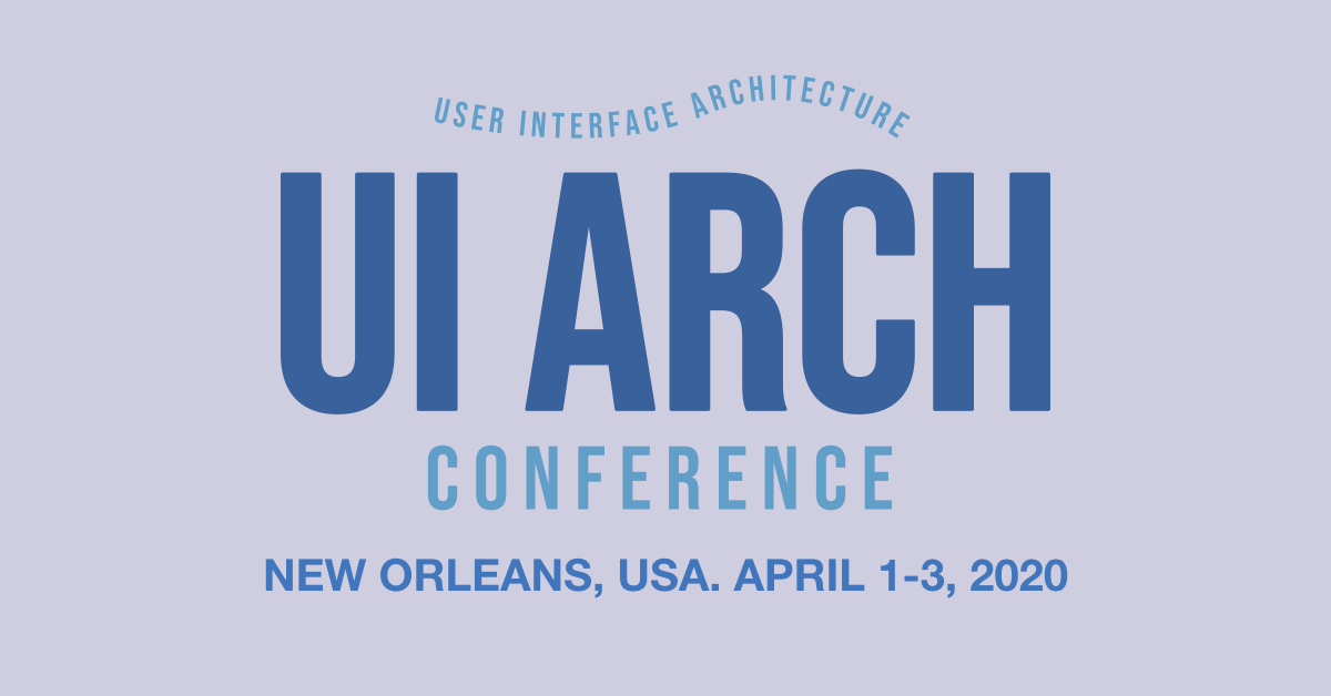 UI Architecture Conference